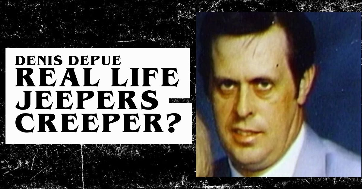 The Disturbing Murder that inspired JEEPERS CREEPERS – Deep Lore